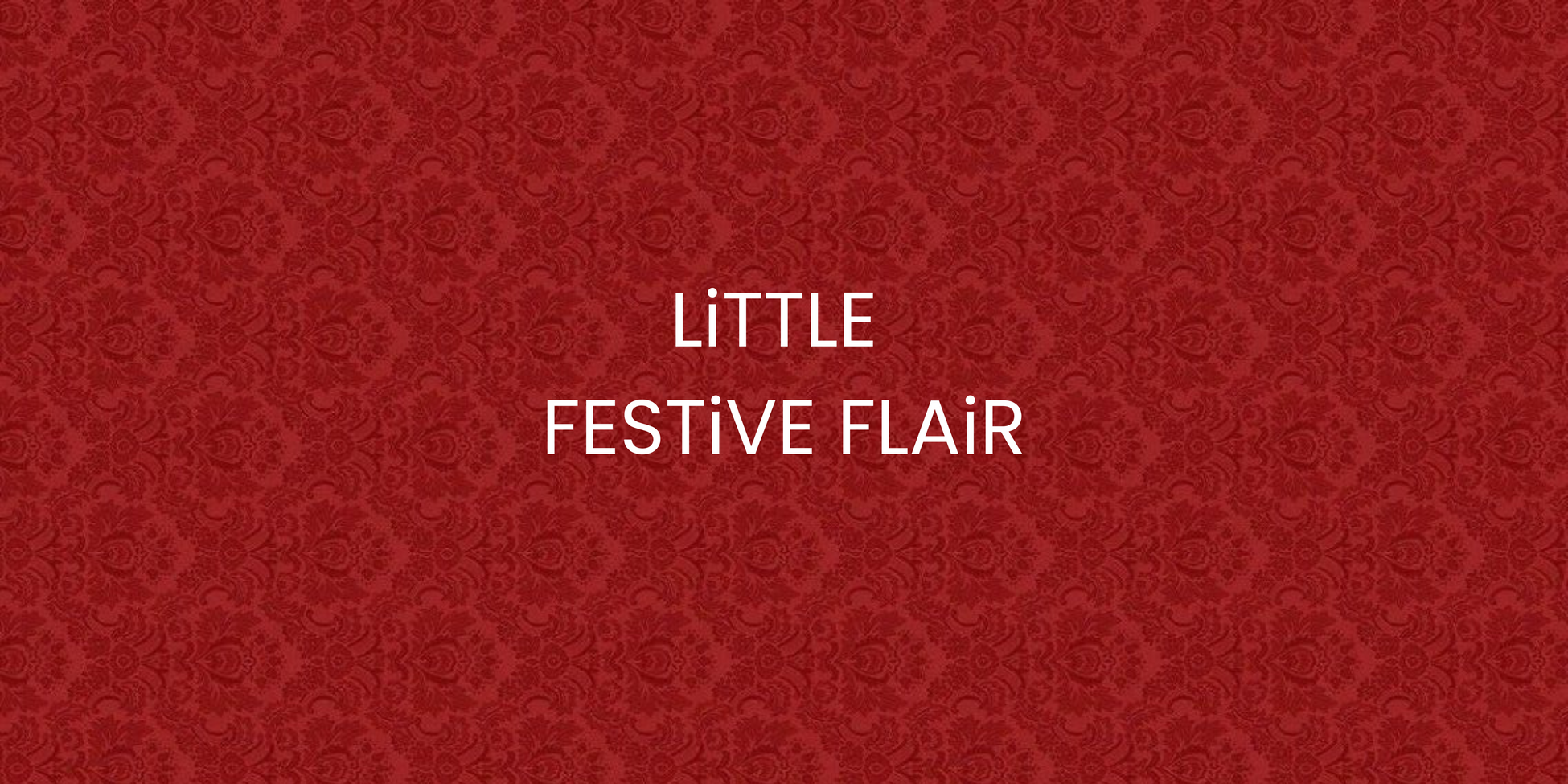 Little Festive Flair – Ellyra